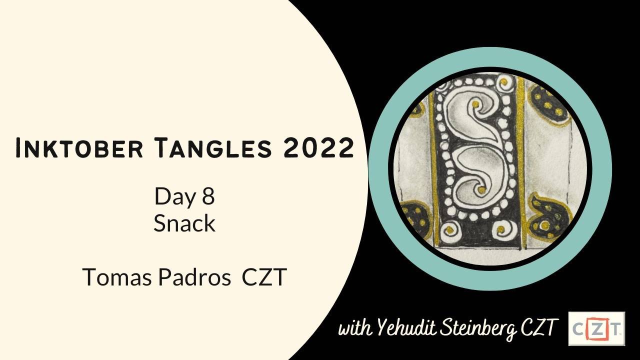 Inktober Tangles 2022 Day 8 with Snack Step out & Mandala