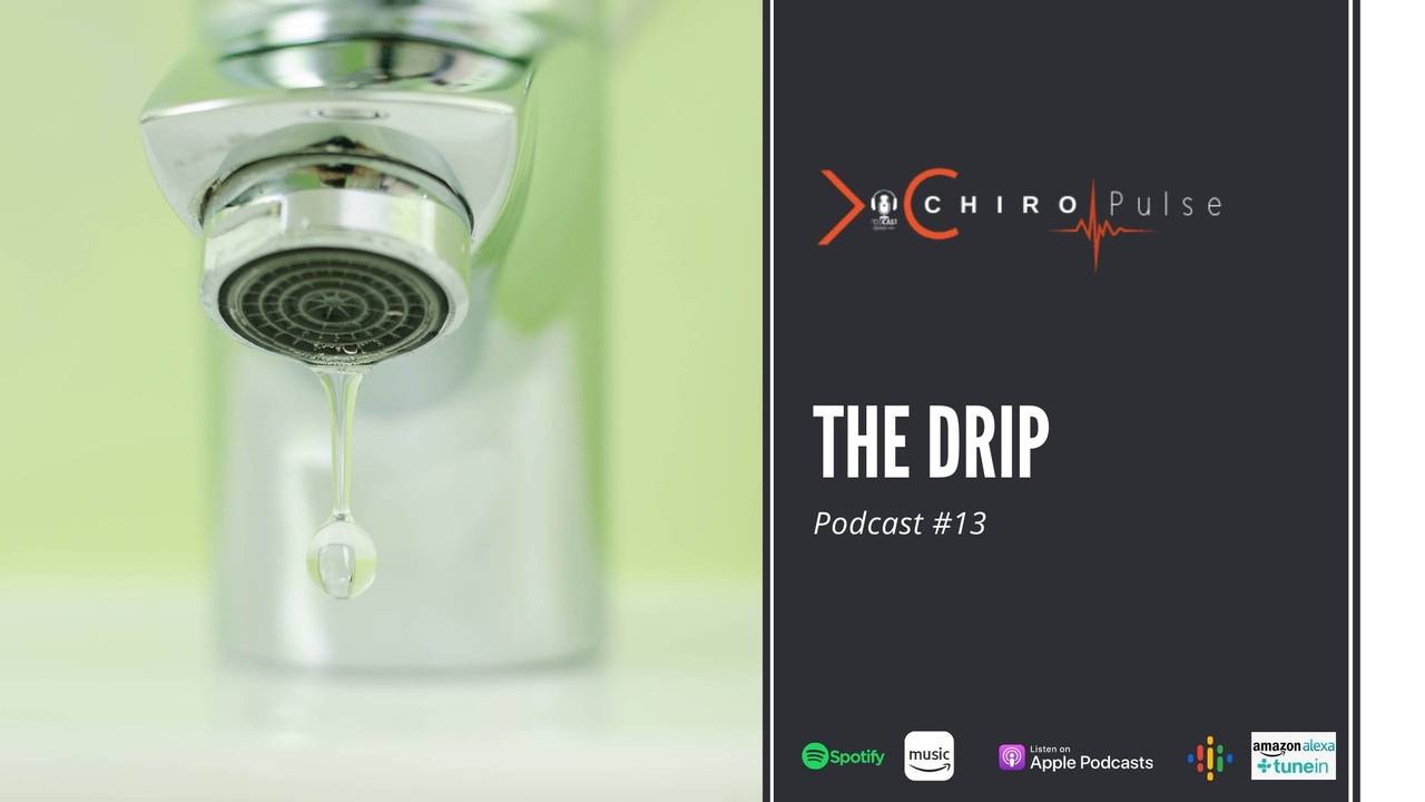 13: The Drip
