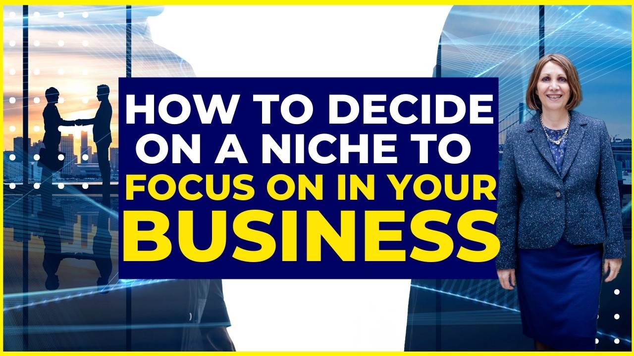 How to Decide on a Niche to Focus on in Your Business