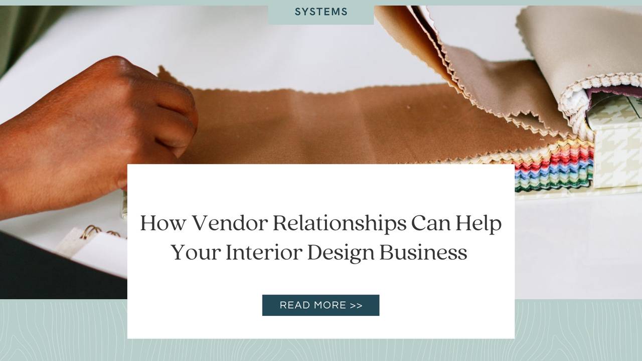 How Vendor Relationships Can Help Your Interior Design Business