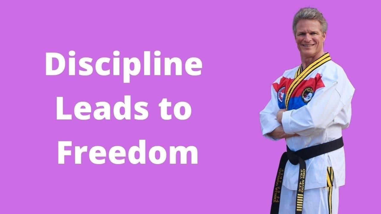 Discipline Leads to Freedom