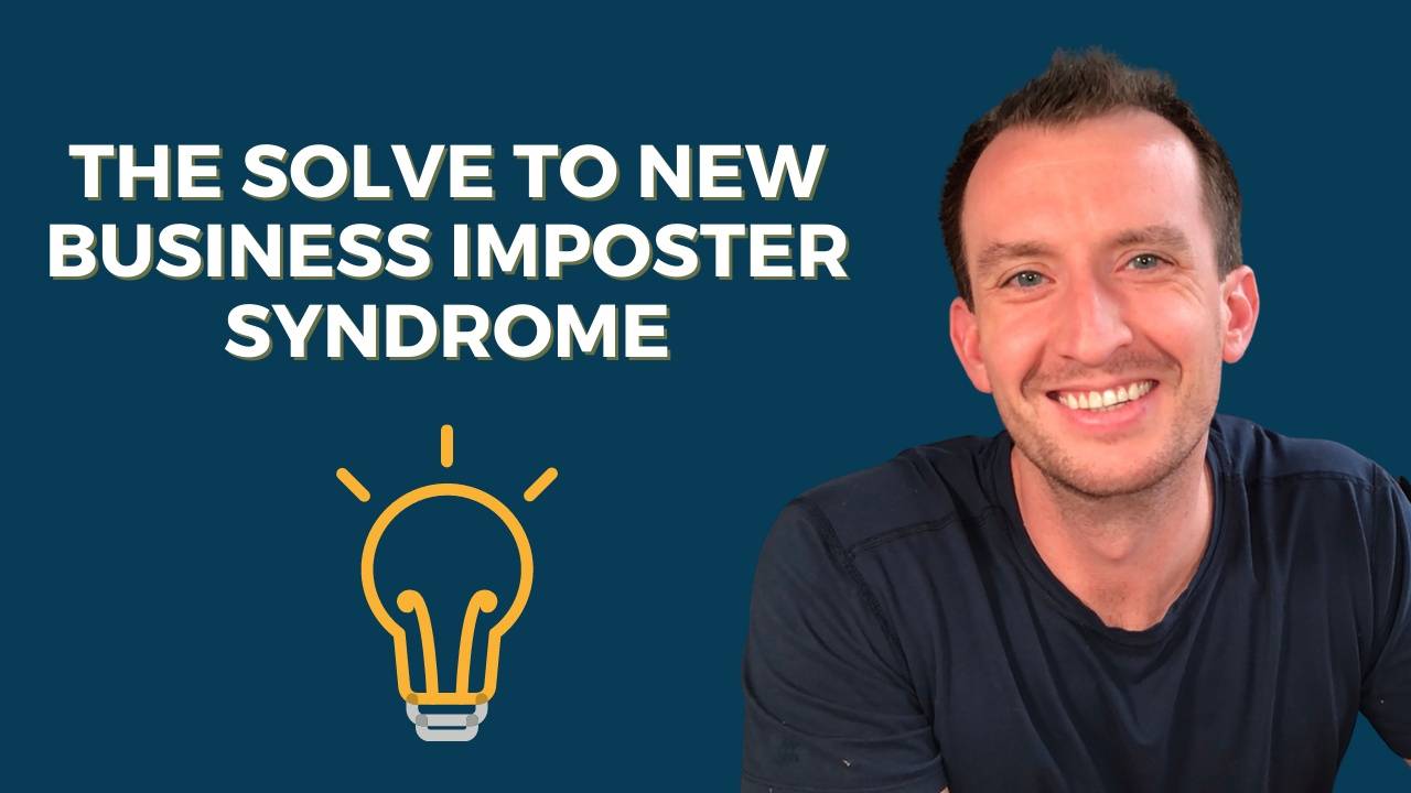 The Solve to New Business Imposter Syndrome