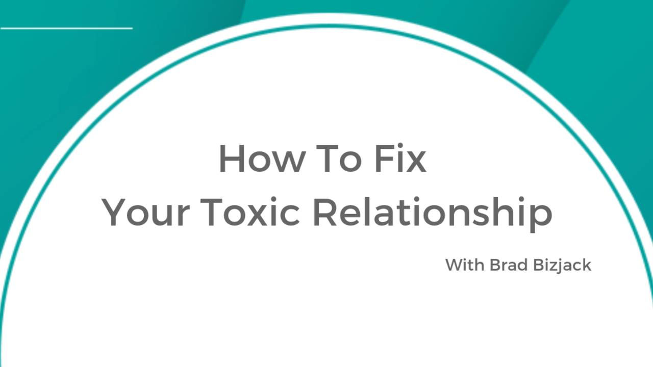 How To Fix Your Toxic Relationship