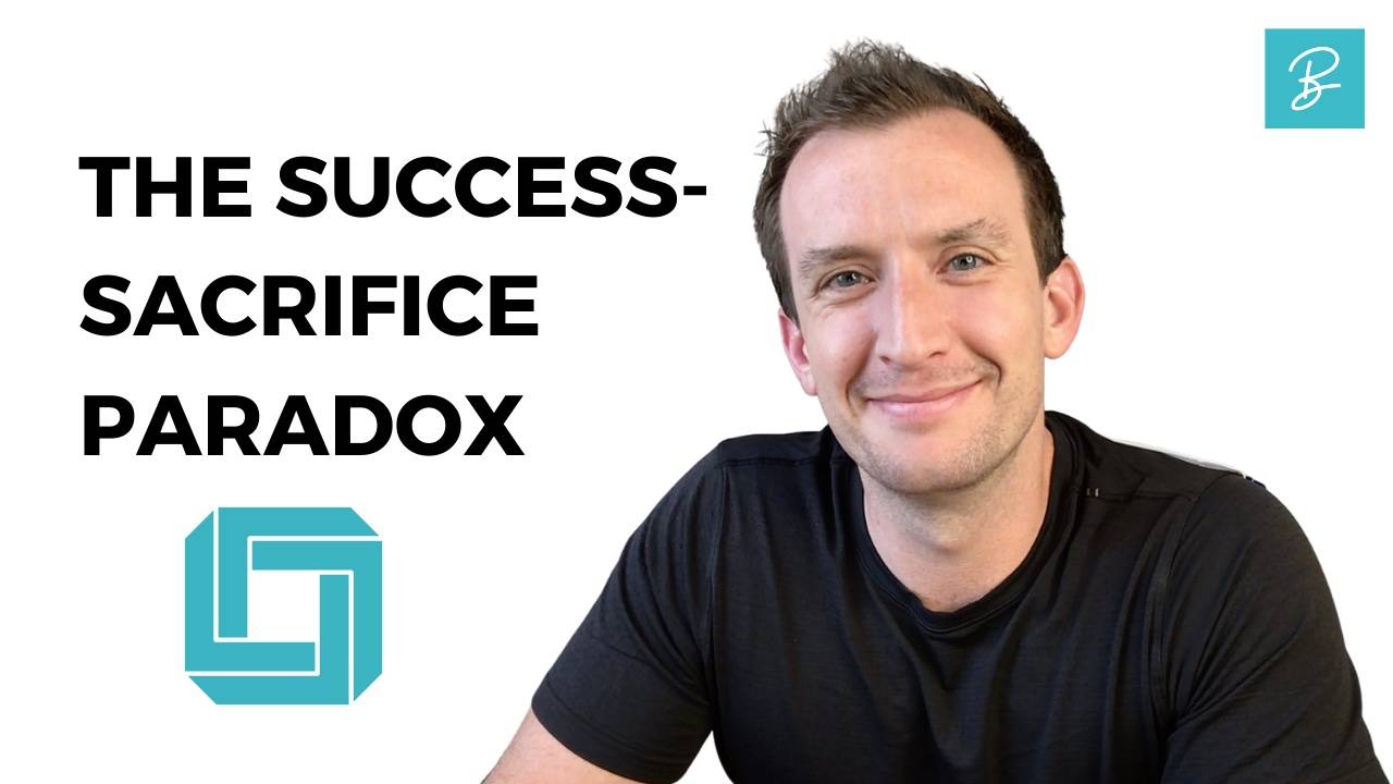 The Success-Sacrifice Paradox