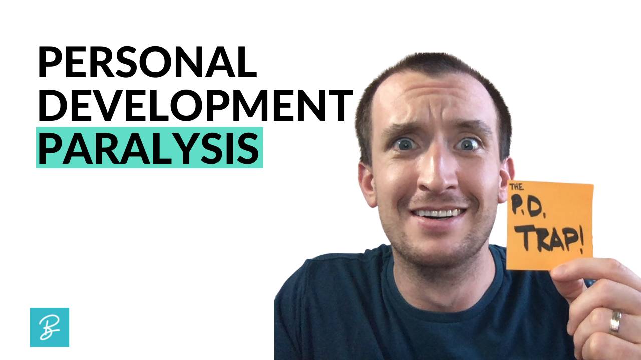 Personal Development Paralysis