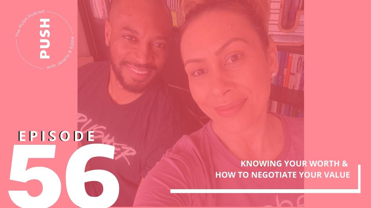KNOWING YOUR WORTH & HOW TO NEGOTIATE YOUR VALUE!