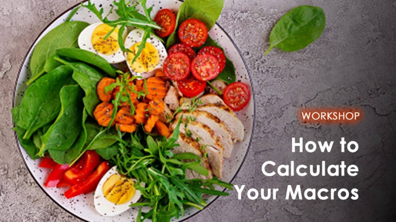 How to Calculate Your Macros