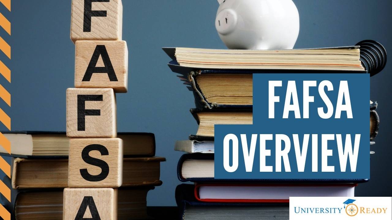 What is the FAFSA and how is it used?