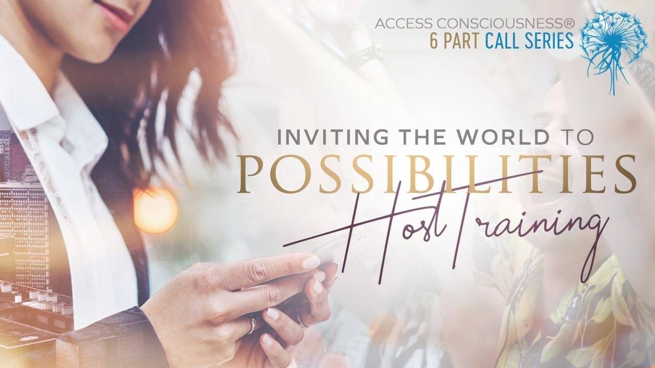 Inviting the World to Possibilities Host Training