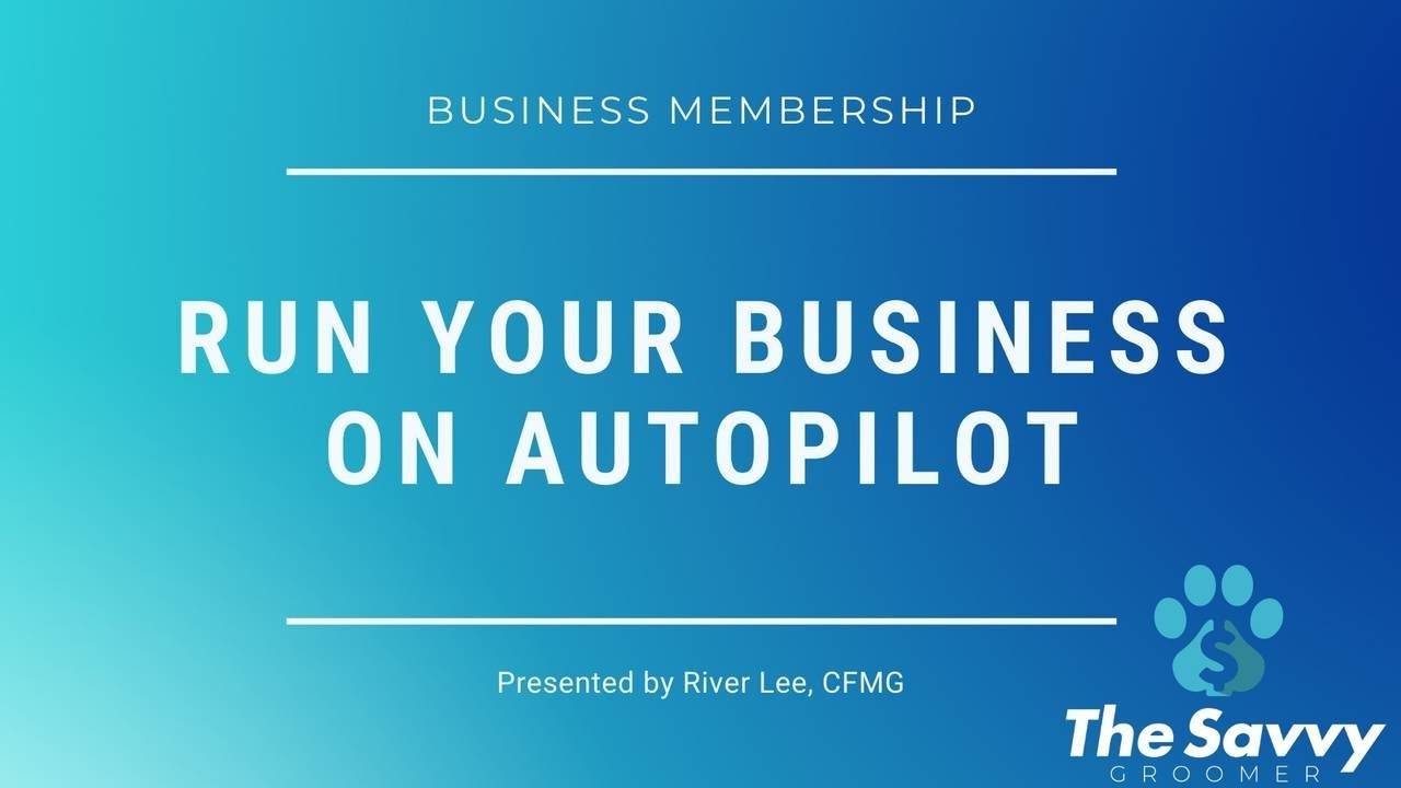 Run Your Business on Autopilot