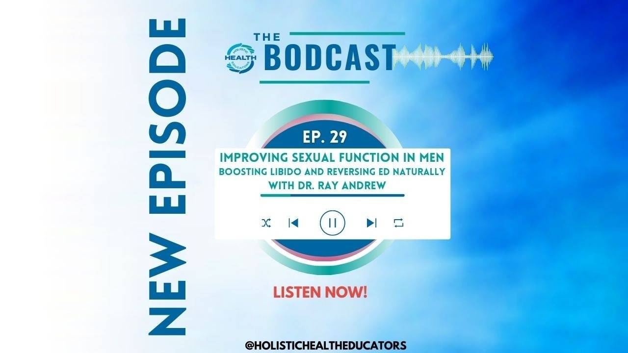 Improving Sexual Function & Reversing Erectile Dysfunction Naturally