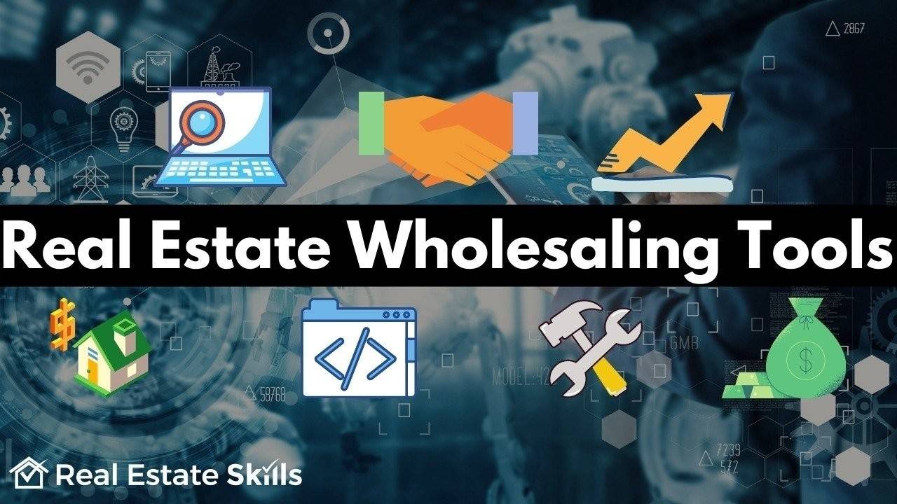 8 Best Real Estate Wholesaling Tools (2023) | Real Estate Skills