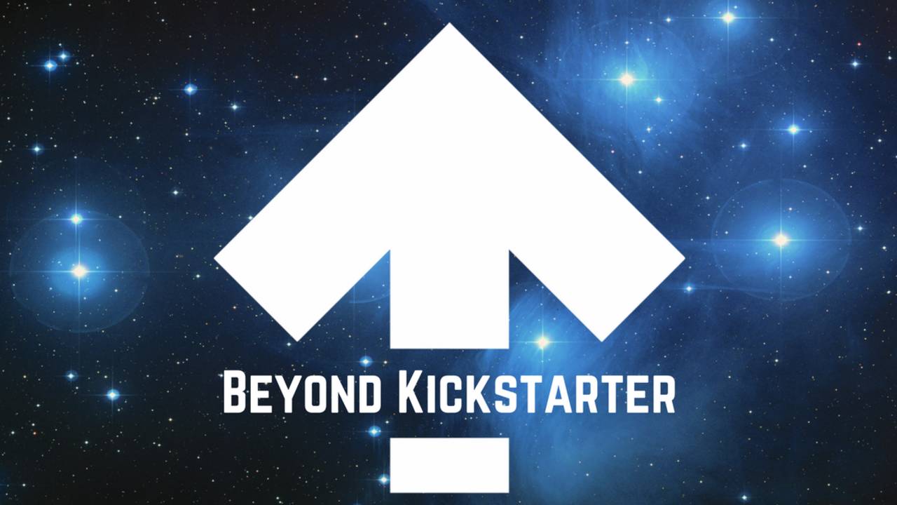 Beyond Kickstarter Strategies Available for a Limited Time