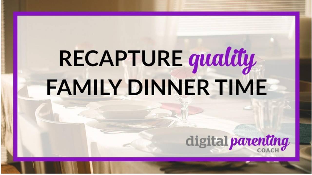 Recapture Quality Family Dinner Time