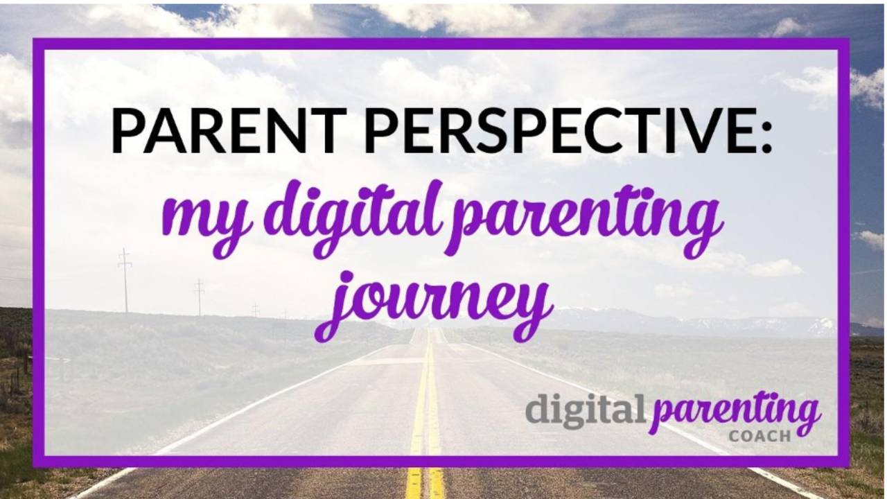 My Digital Parenting Journey