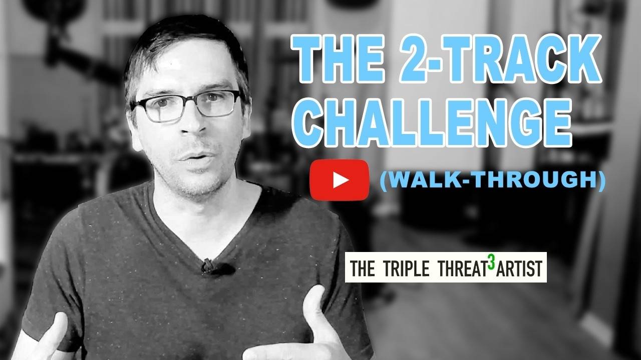 The 2-Track Challenge (walk-through)