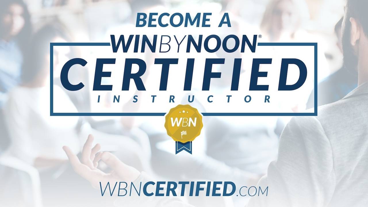 Win By Noon Certification