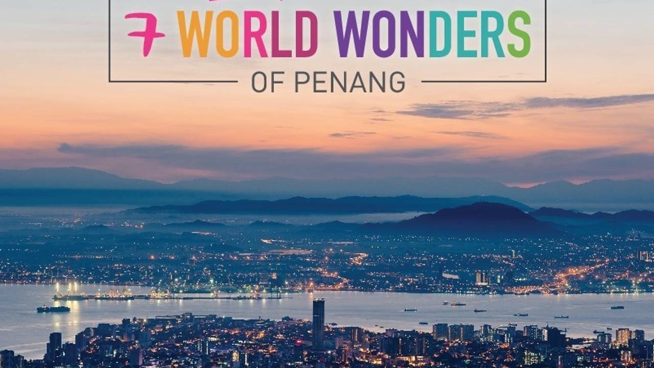 7 World Wonders of Penang