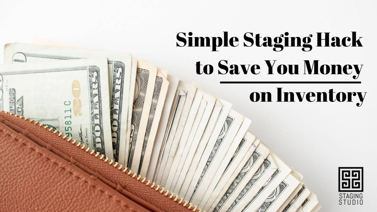 Simple Staging Hack to Save You Money on Inventory