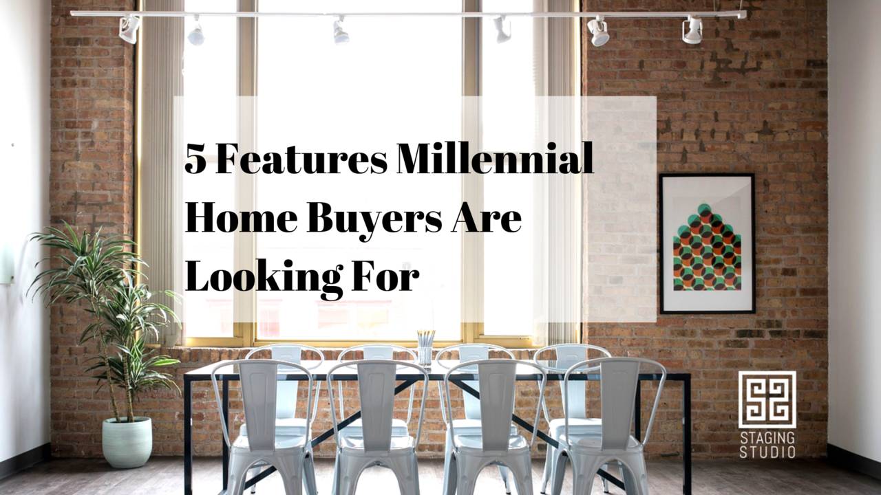 Five Features Millennial Home Buyers Are Looking For