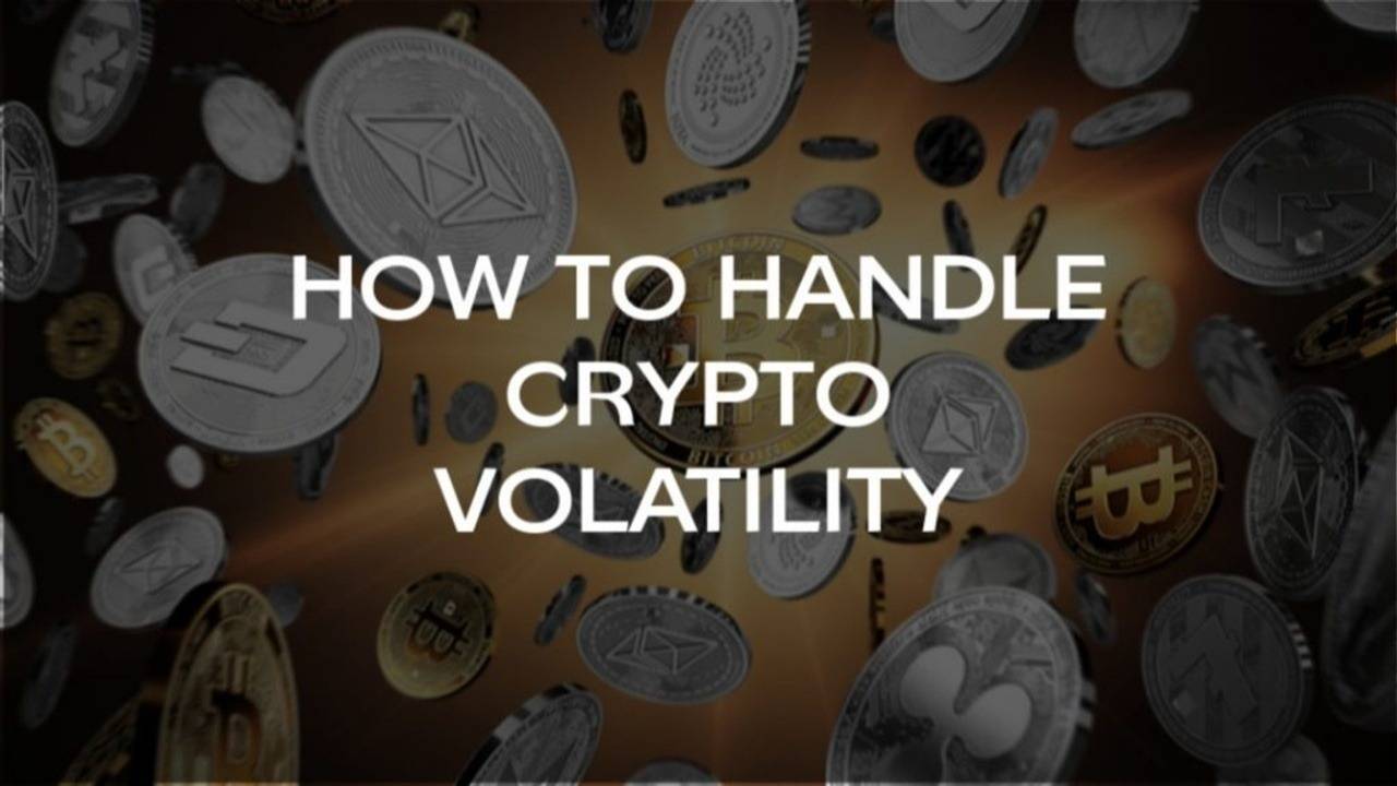 How to Handle Crypto Volatility