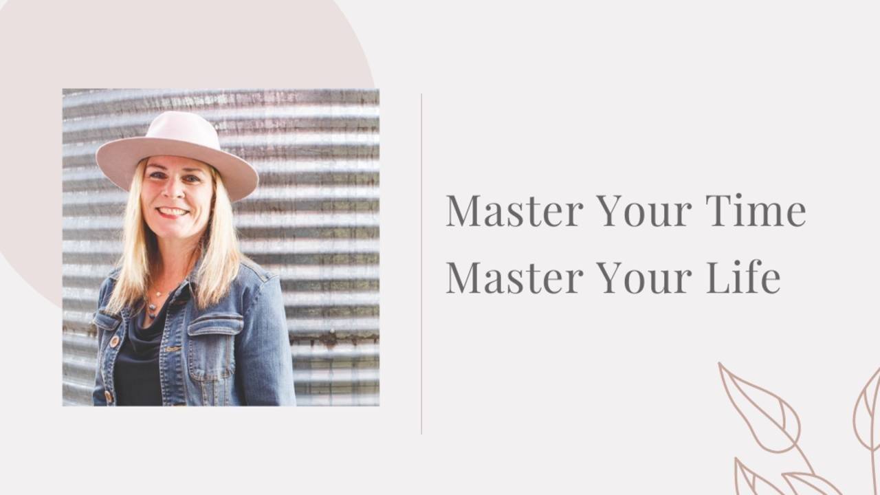 Master Your Time - Master Your Life