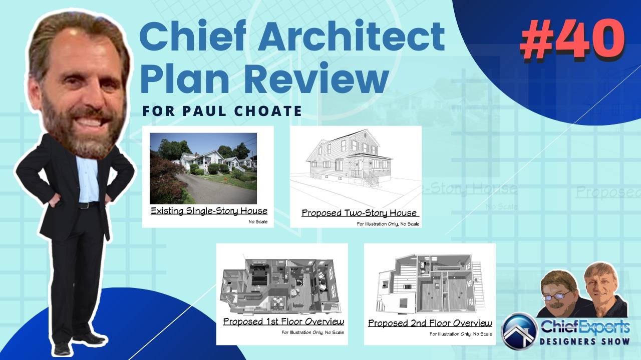 Chief Architect Plan Review for Paul Choate - Designers Show #40