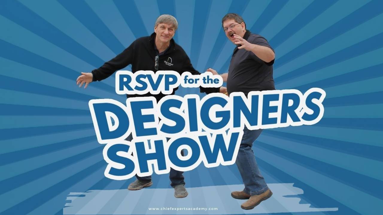 ChiefExpertsAcademy.com Presents the Designers Show