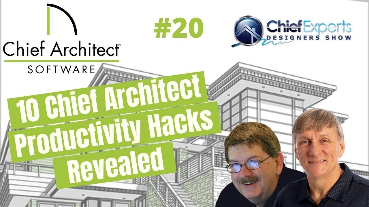 Ten Chief Architect Productivity Hacks Revealed | Designers Show #20