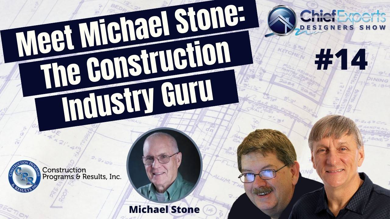 Designers Show #14 Meet Michael Stone, Construction Industry Guru