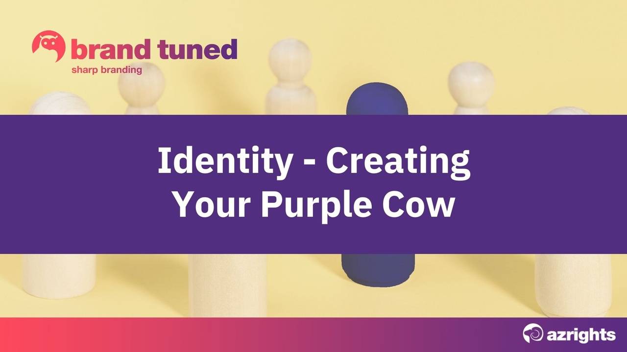 Identity - Creating Your Purple Cow