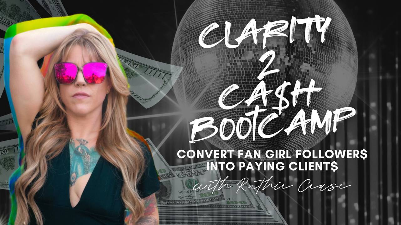 Clarity2Ca$h Bootcamp 2022