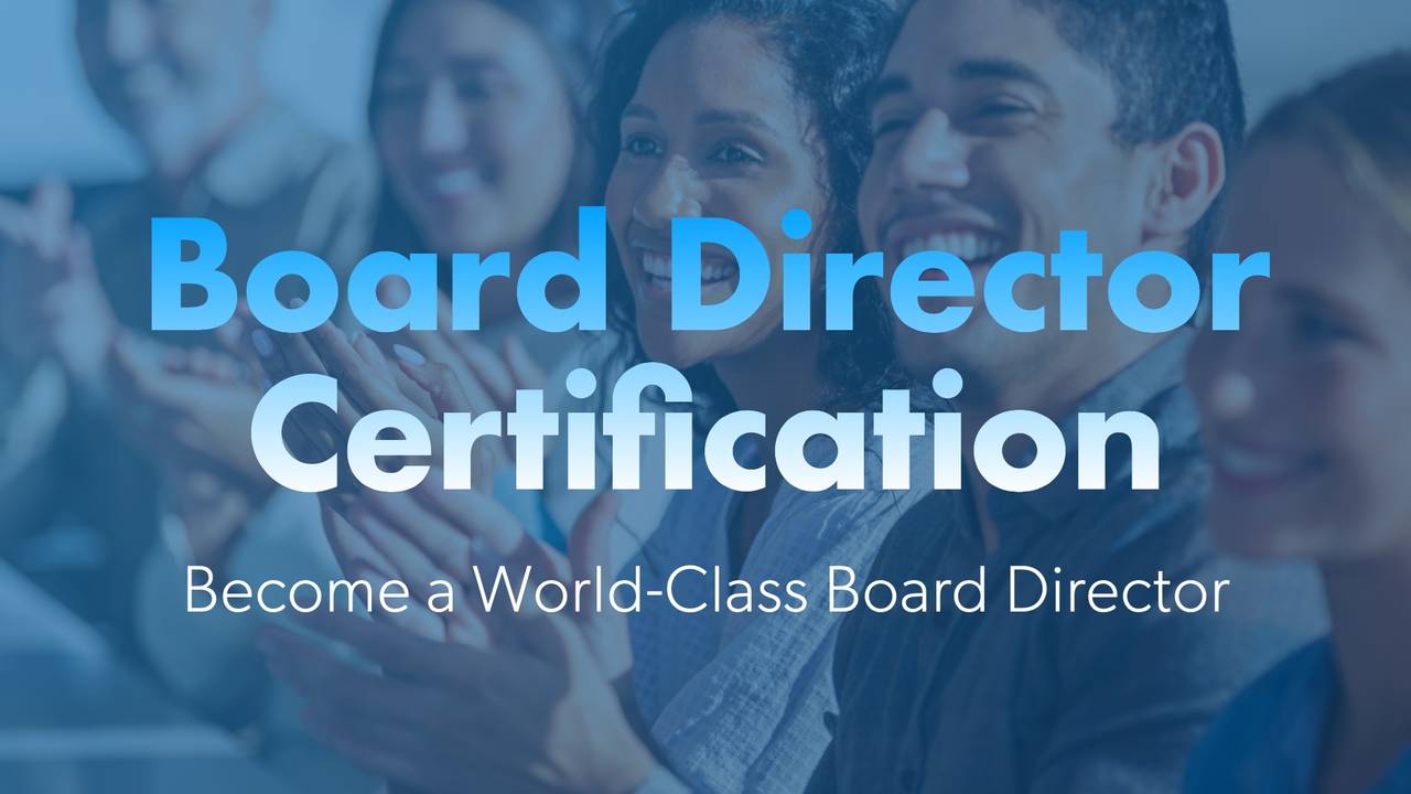 Becoming an Exceptional Board Director Candidate