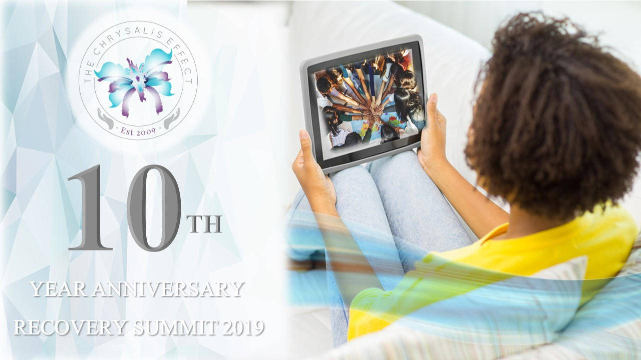 Announcing The Chrysalis Effect 10th Anniversary Recovery Summit