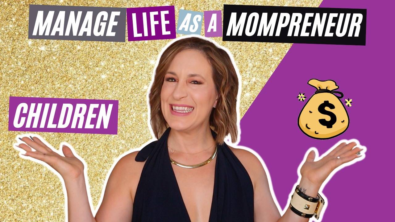 How I Manage Life As A Mompreneur