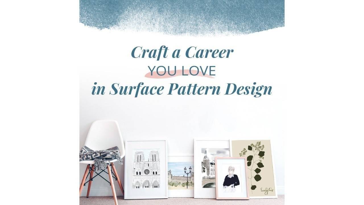 Craft a Career You Love in Surface Pattern Design