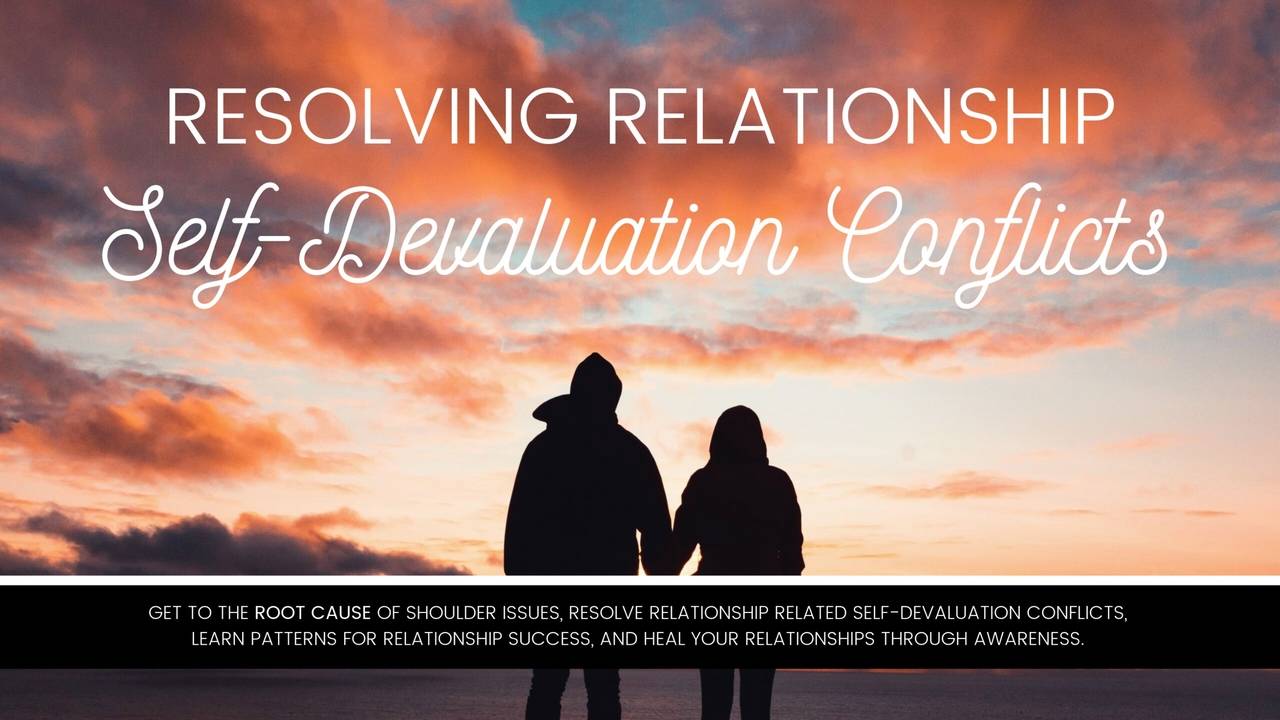 Resolving Relationship Self-Devaluation Conflicts Bundle