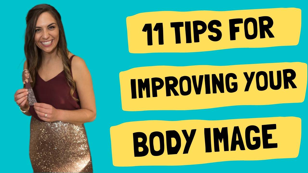 11 Tips for Improving Your Body Image