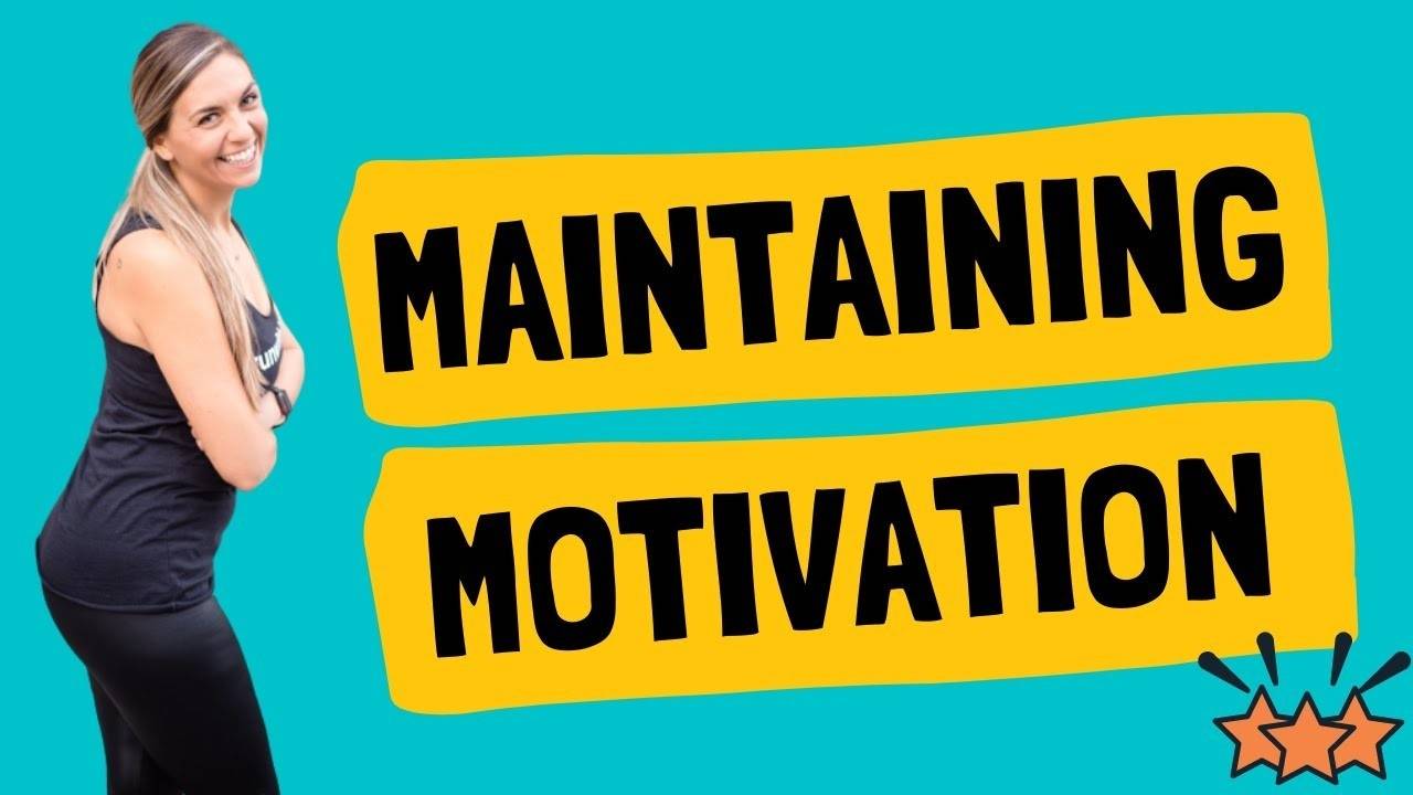 30- Wanna Maintain Motivation? Hang Out in the Motivation Zone