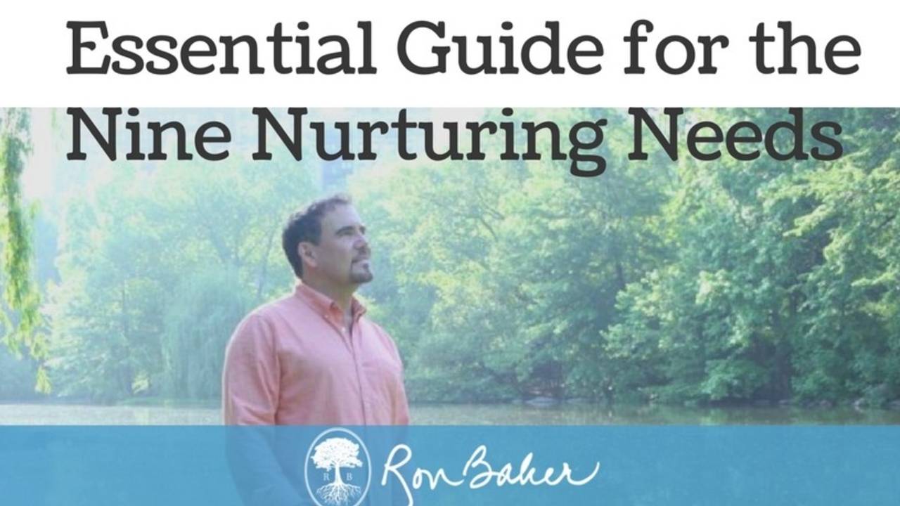 Free Guide to the 9 Nurturing Needs We All Share