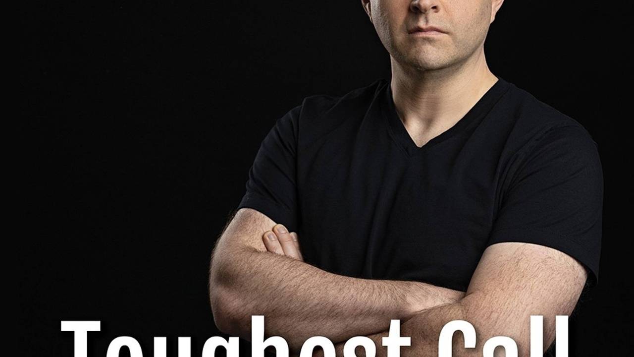 Toughest Call: Business strategy podcast