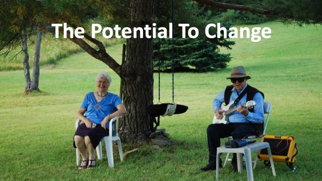 Proof that Change is Possible