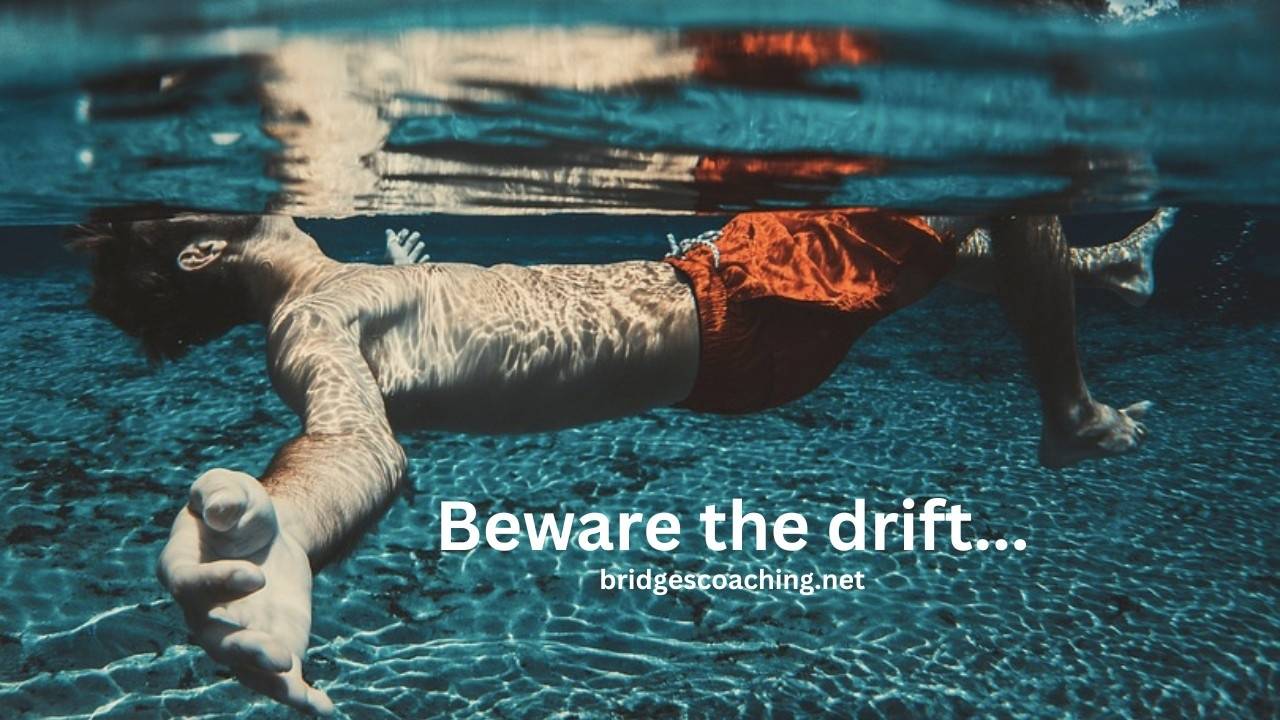 No one sets out to drift off course, being intentional takes grit.