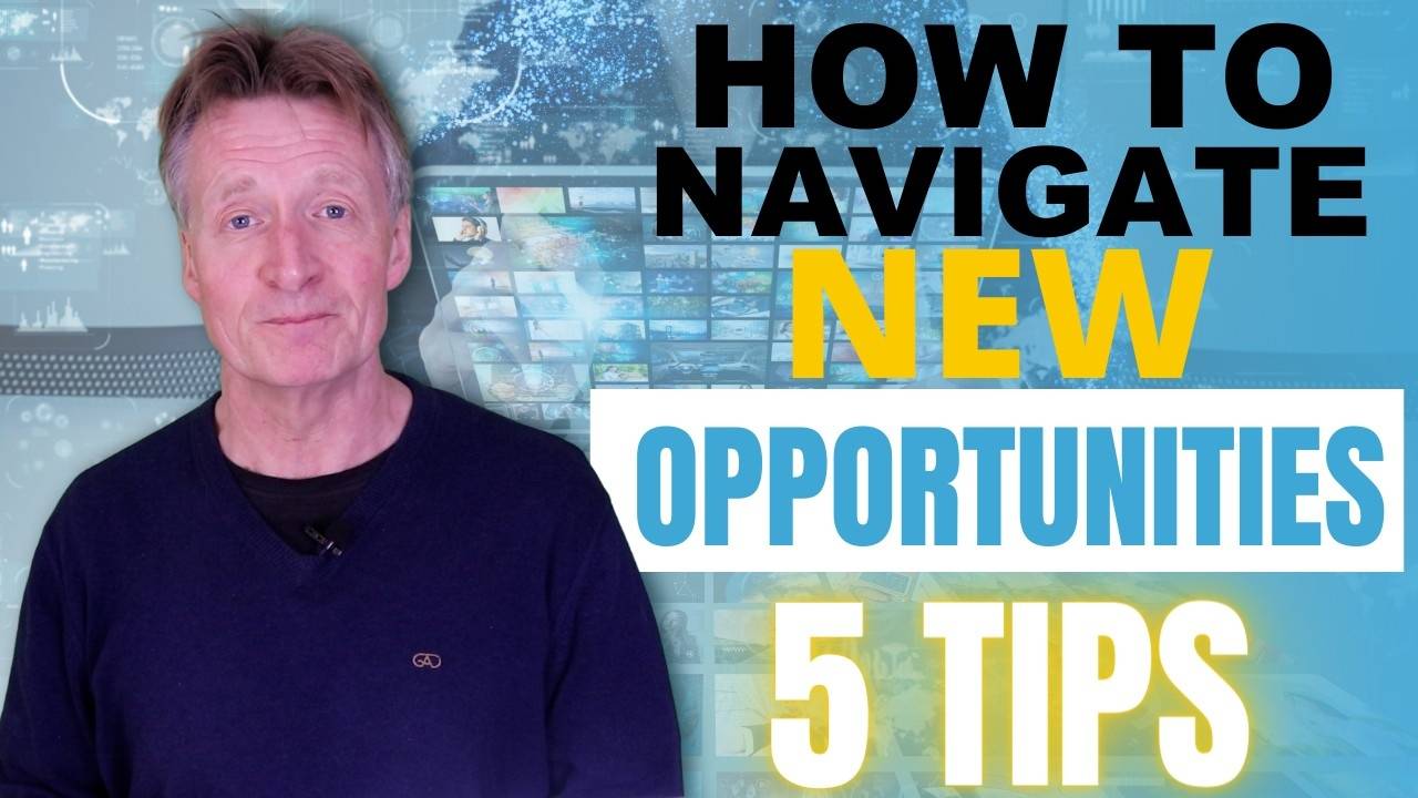 5 Ideas To Help You Navigate New Online Opportunities