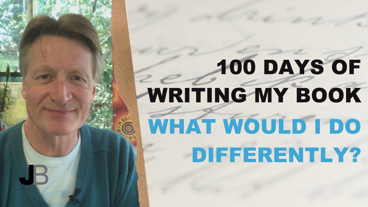 100 days of writing my book- What would I do differently?