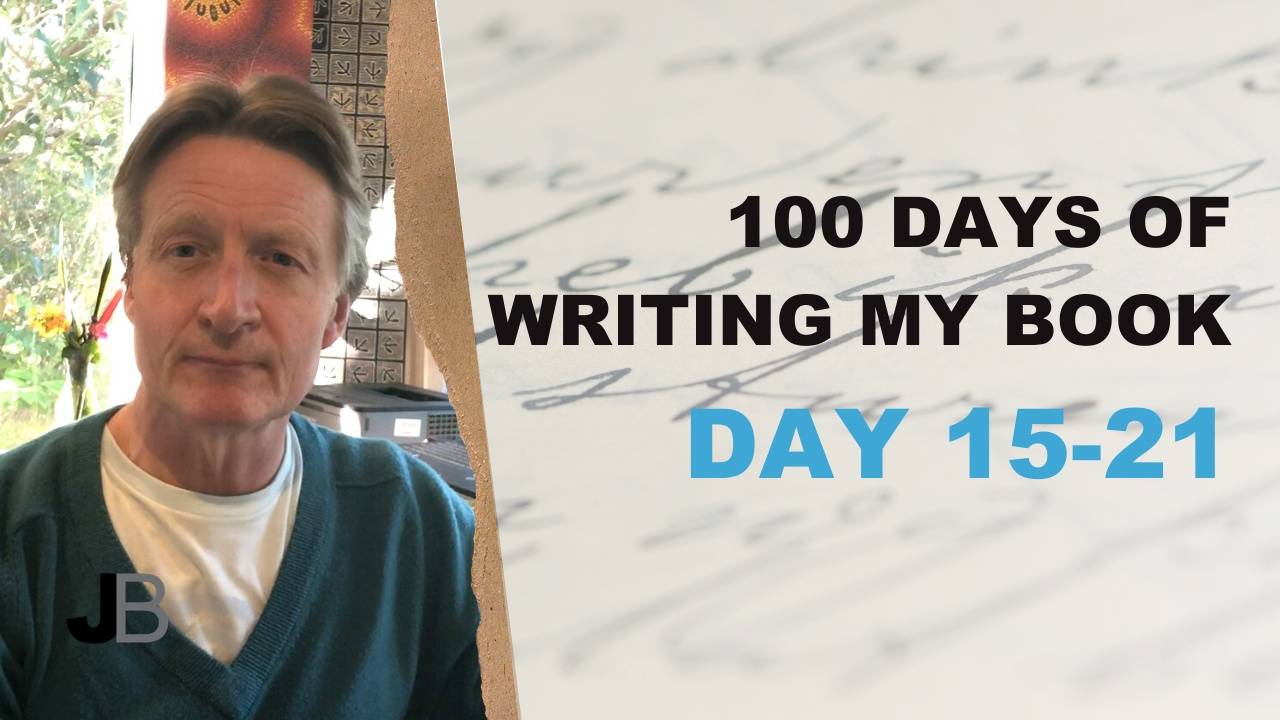 100 days of writing my book- Day 15-21