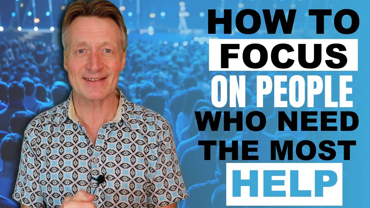 How to Focus on People Who Need The Most Help