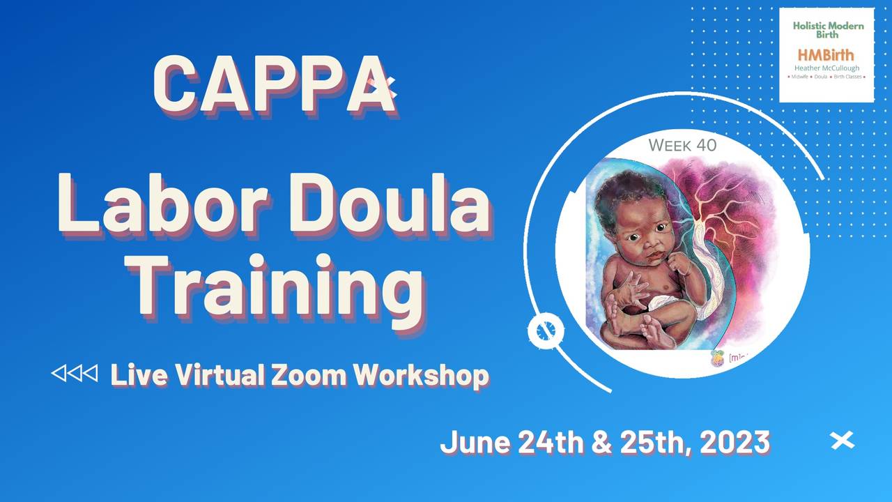 Birth Doula Training CAPPA June 24th & 25th, 2023