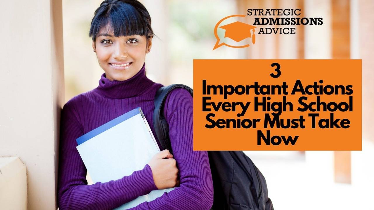 3 Important Actions Every High School Senior Must Take Now