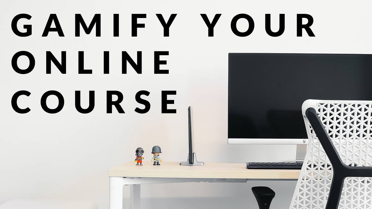 11 Ingenious Ideas to Gamify Your Online Course